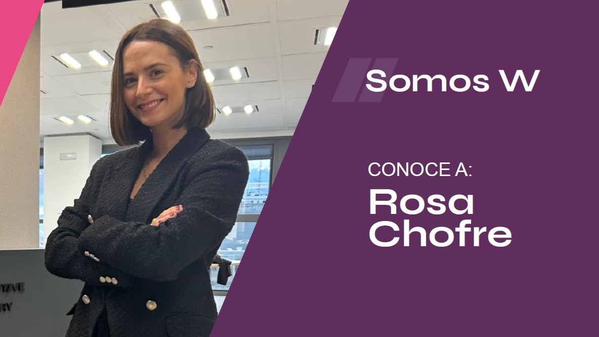 Somos W: conoces a Rosa Chofre | W Executive España